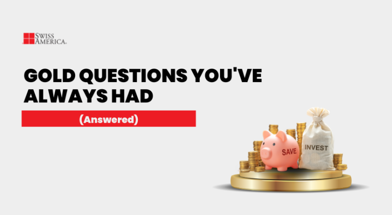 39 Gold Questions You've Always Had (Answered) - Swiss America blog