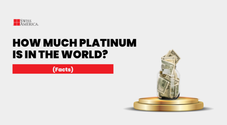 How Much Platinum Is In The World? (Facts) - Swiss America blog